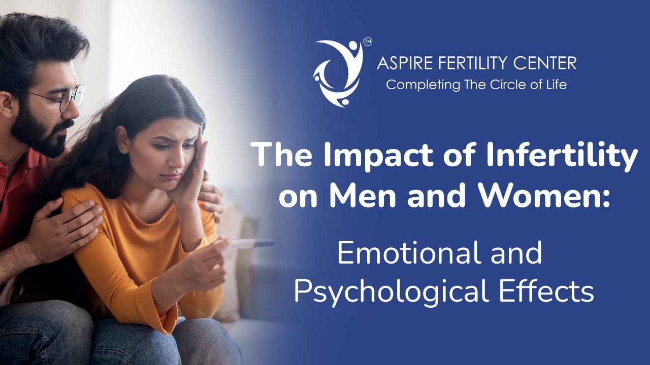 The Impact of Infertility on Men and Women: Emotional and Psychological ...