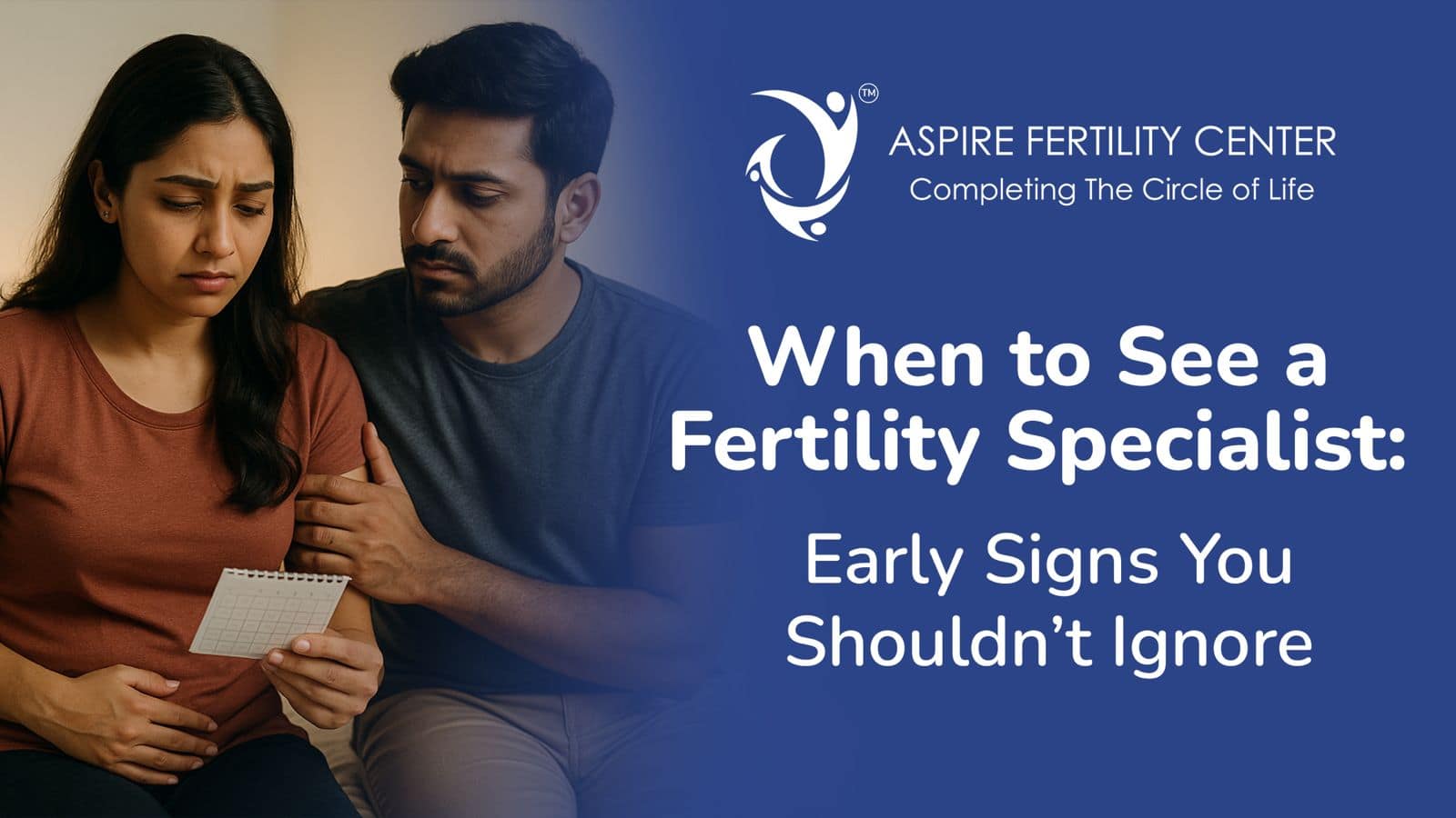 When to See a Fertility Specialist: Early Signs You Shouldn’t Ignore ...